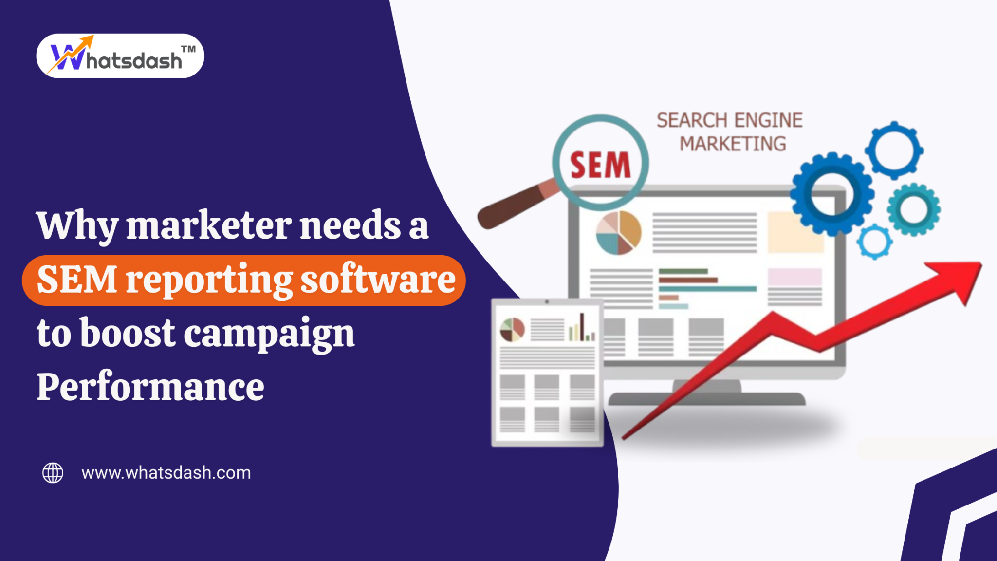 Automate Your Ad Reports with SEM Reporting Software | Whatsdash